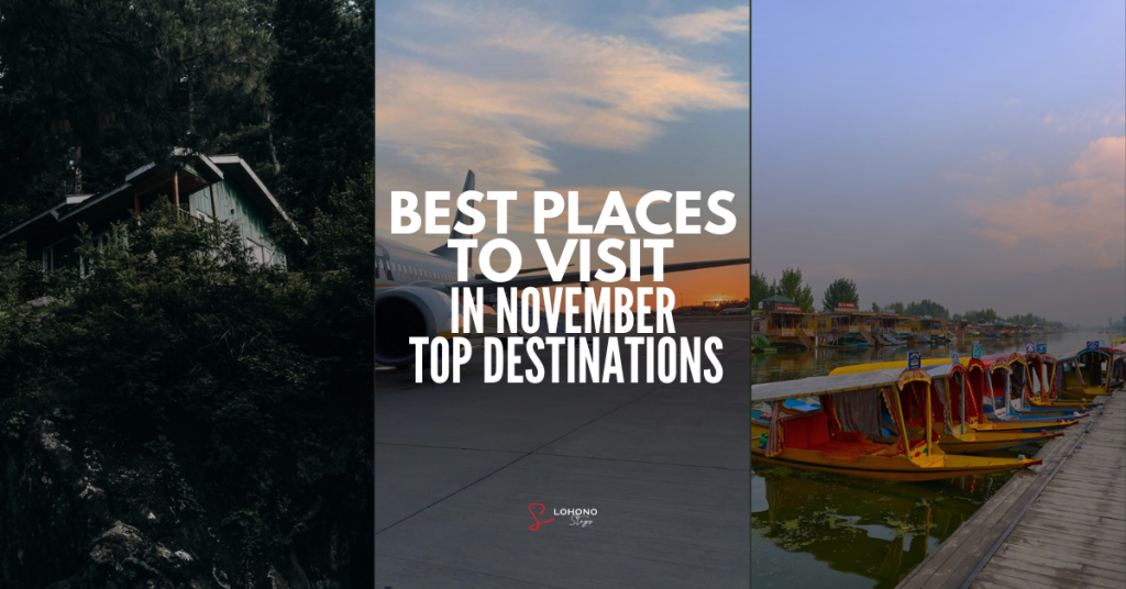 20 Best Places to Visit in November 2025 in India | Luxury Travel Guide